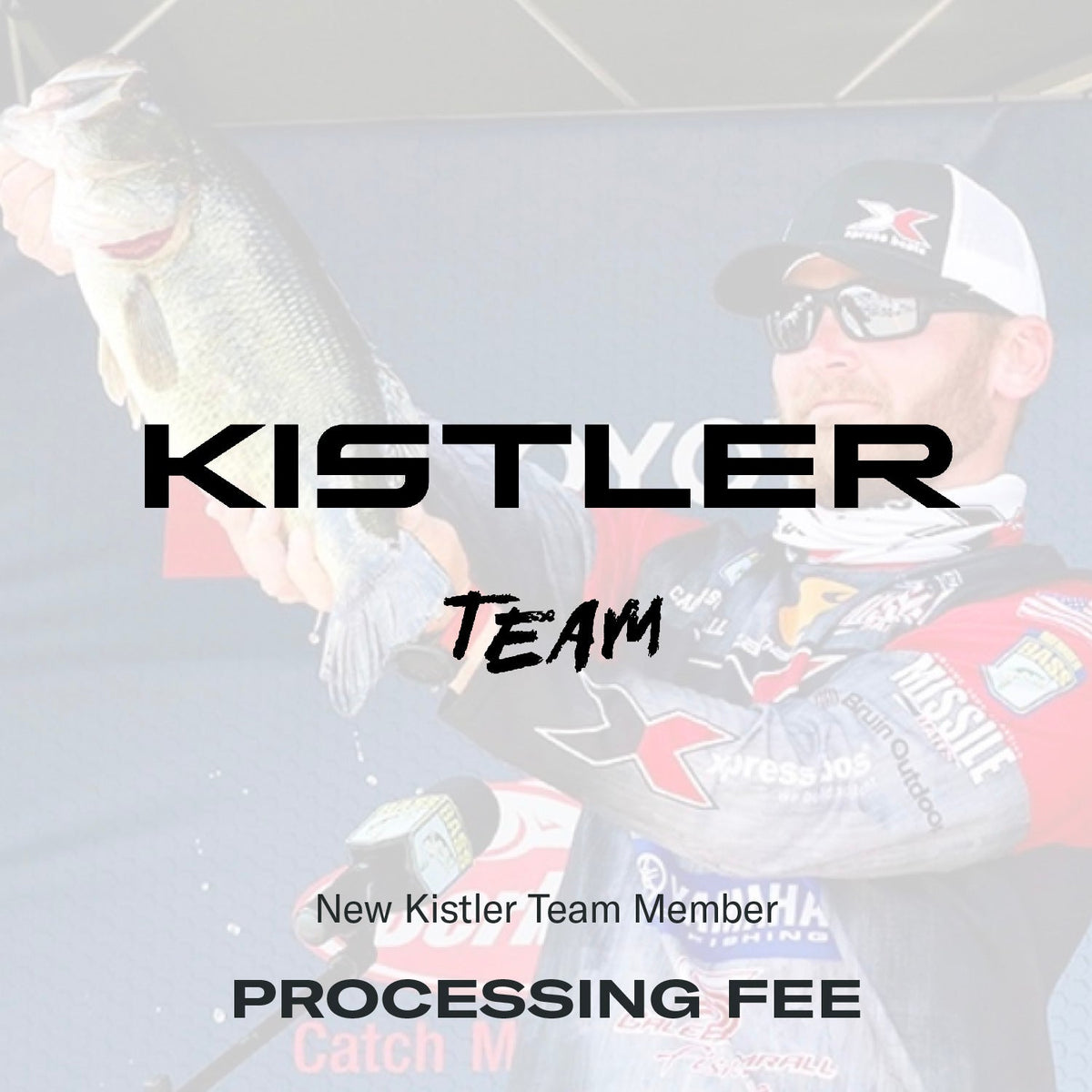 New Promotional Team Member Processing Fee – KISTLER Fishing